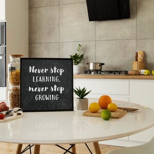 Never Stop Learning, Never Stop Growing, Positive Affirmation Digital ...
