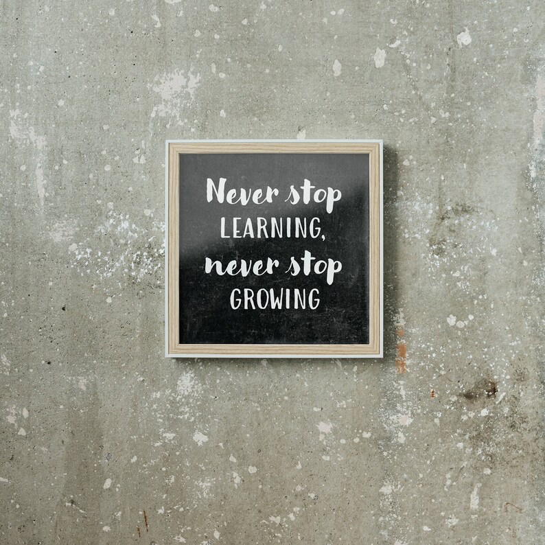 Never Stop Learning, Never Stop Growing, Positive Affirmation Digital ...