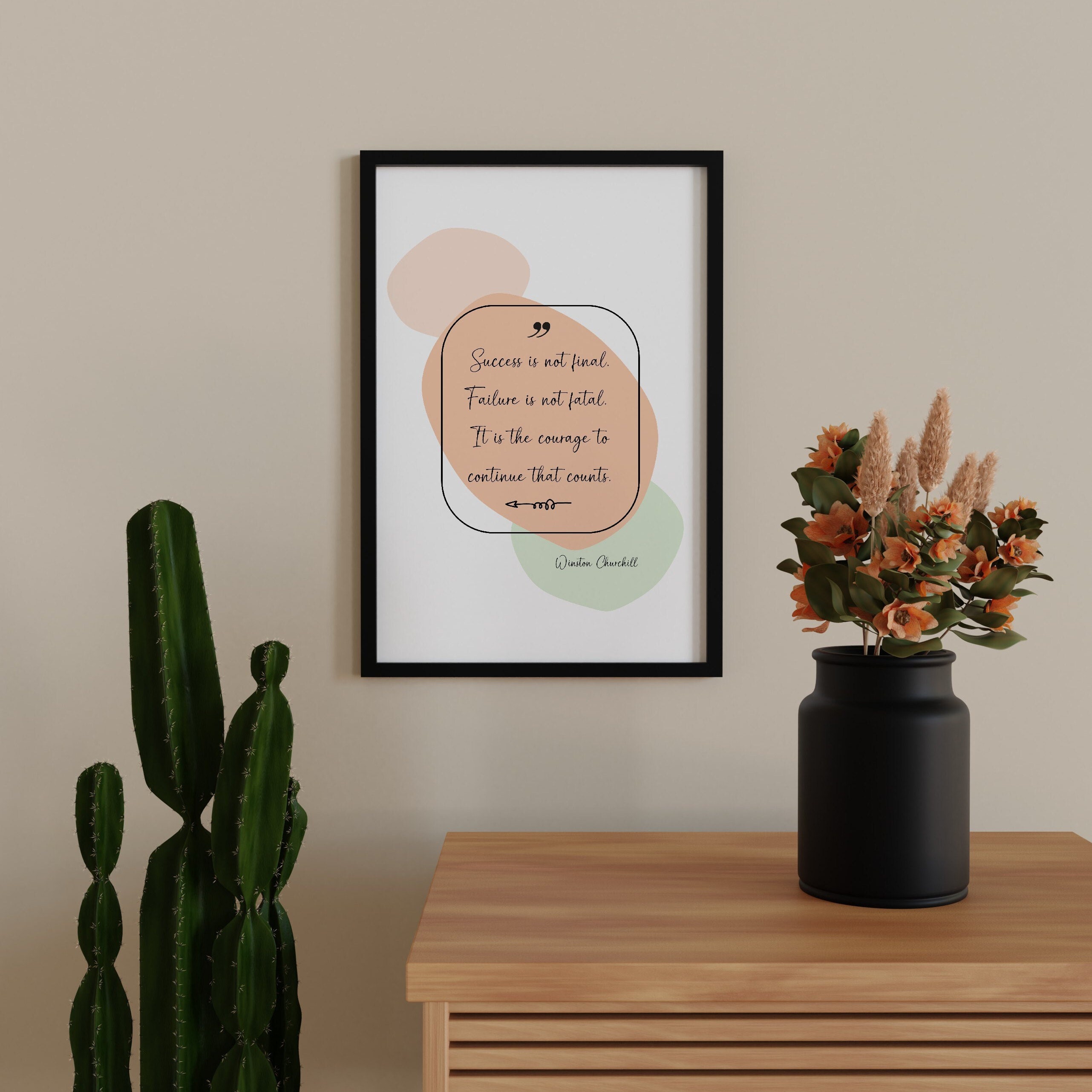 Success is Not Final, Failure is Not Fatal, Positive Mindset, Winston ...