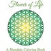 Flower of Life – Mandala Coloring Book Vol. 4 – PDF Download - Etsy