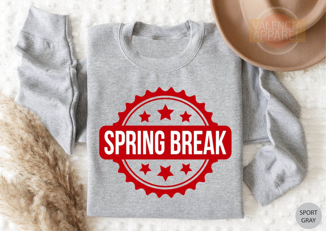 Spring Break Sweatshirt, Travel Sweatshirt, Spring Clothes,girls ...