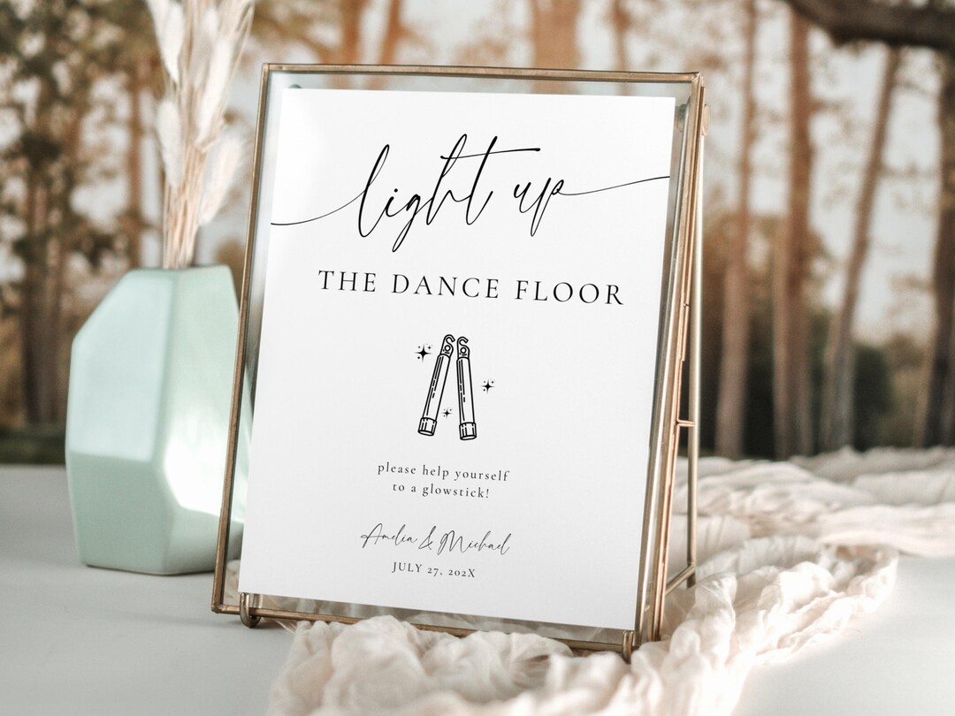 Light up the Dance Floor Sign. Please Take A Glowstick. Let Love Glow ...