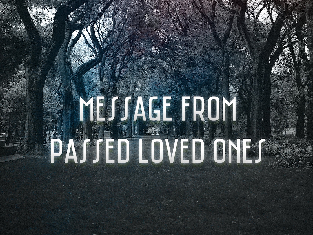 Messages From Passed Loved Ones Messages From the Dead the Other Side ...