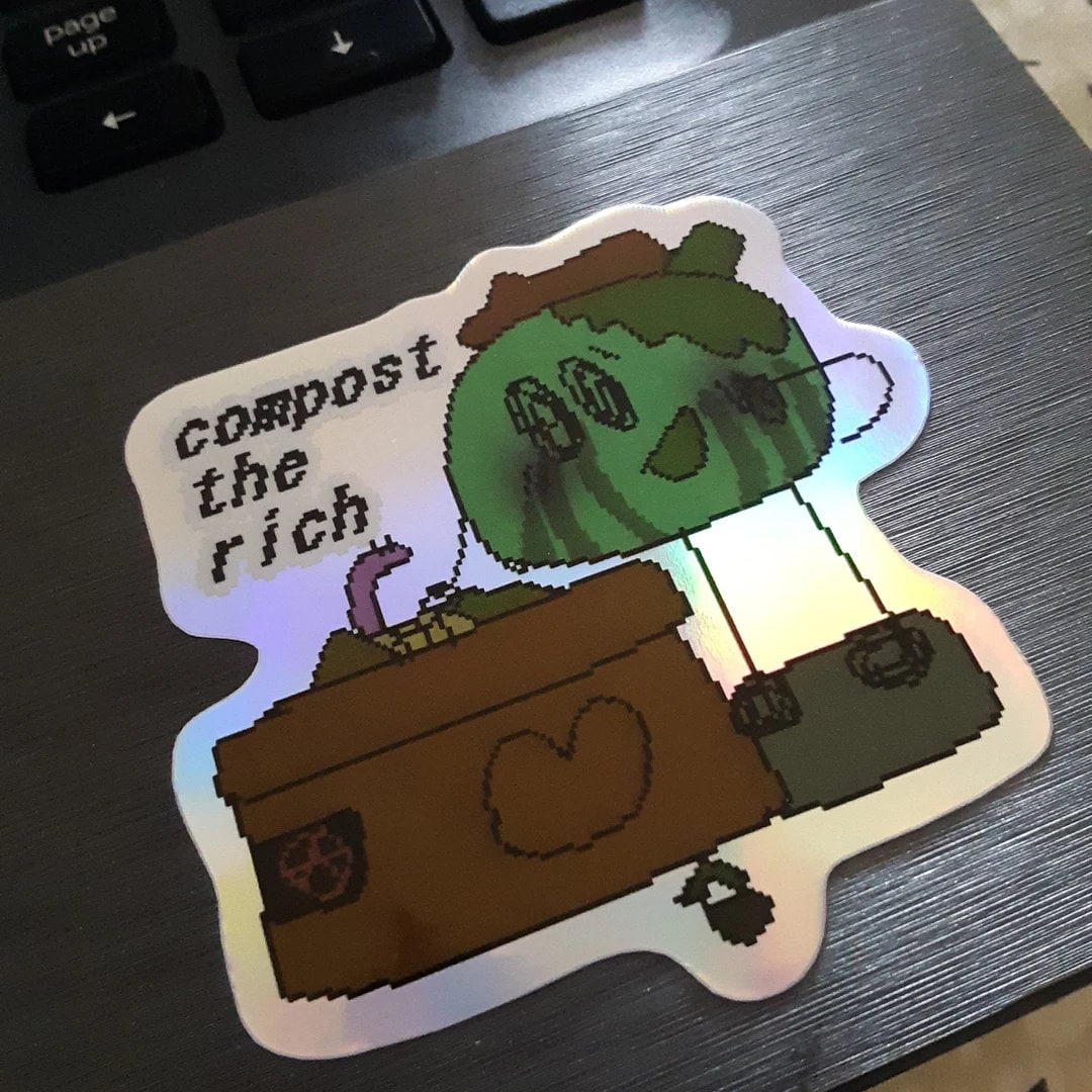 Compost the Rich Holographic Sticker Anarchist, Environment, Class War ...