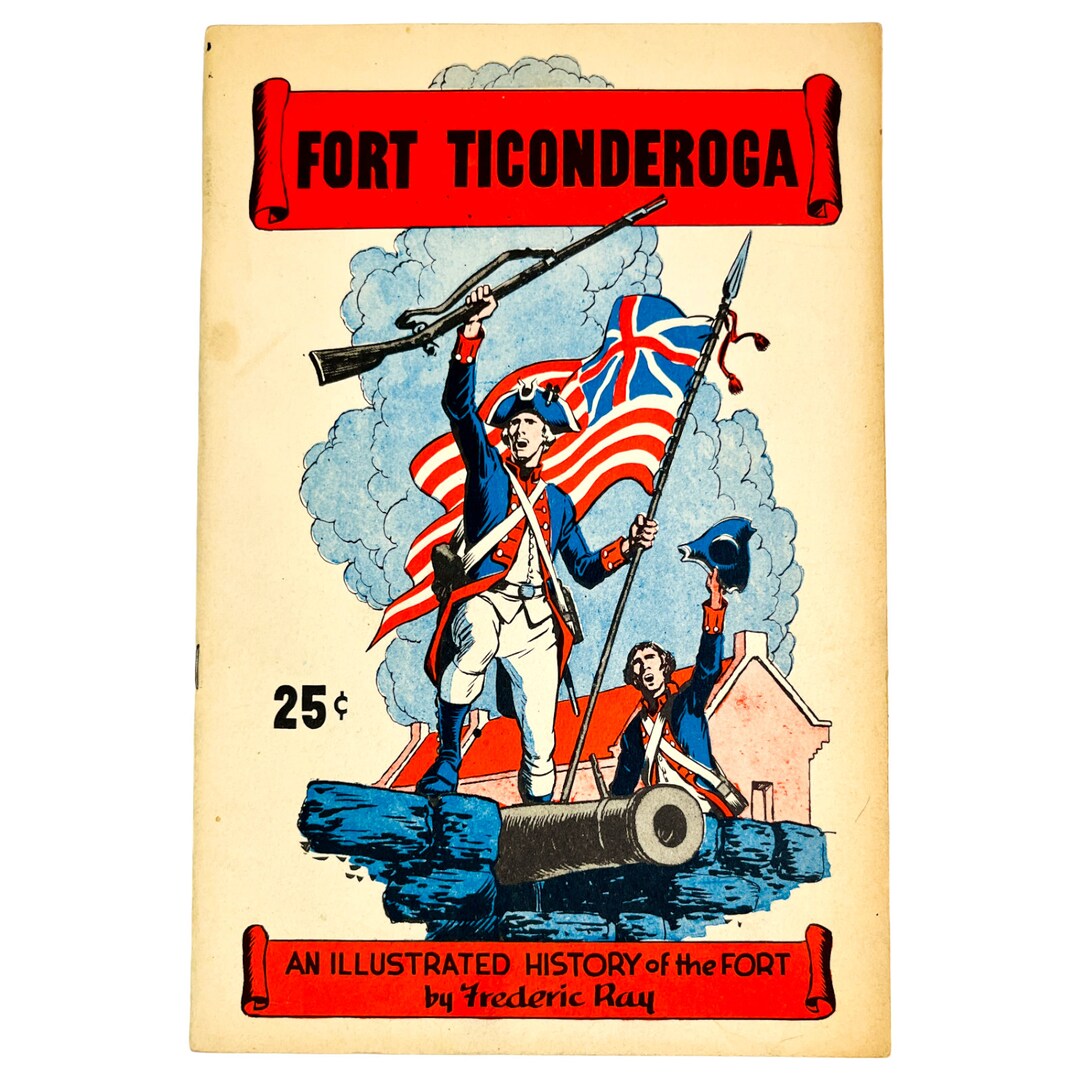 Vintage 1950 Fort Ticonderoga: an Illustrated History of the Fort by ...