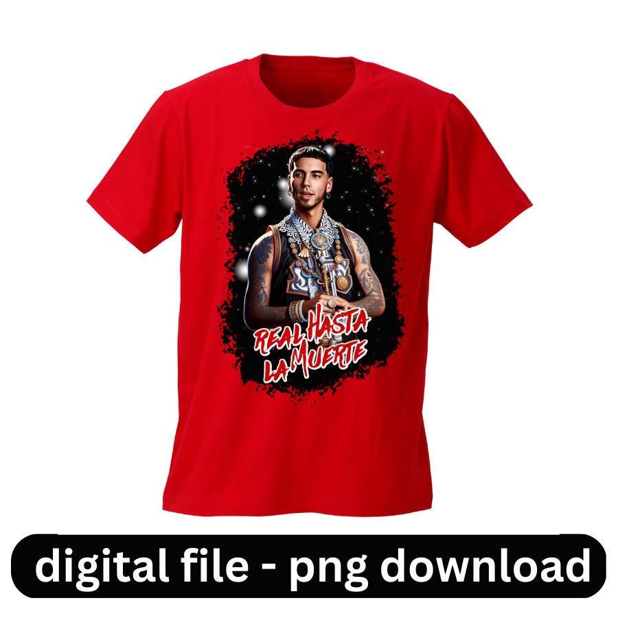 Anuel AA Png File / Real Hasta La Muerte Sublimation (Instant Download ...