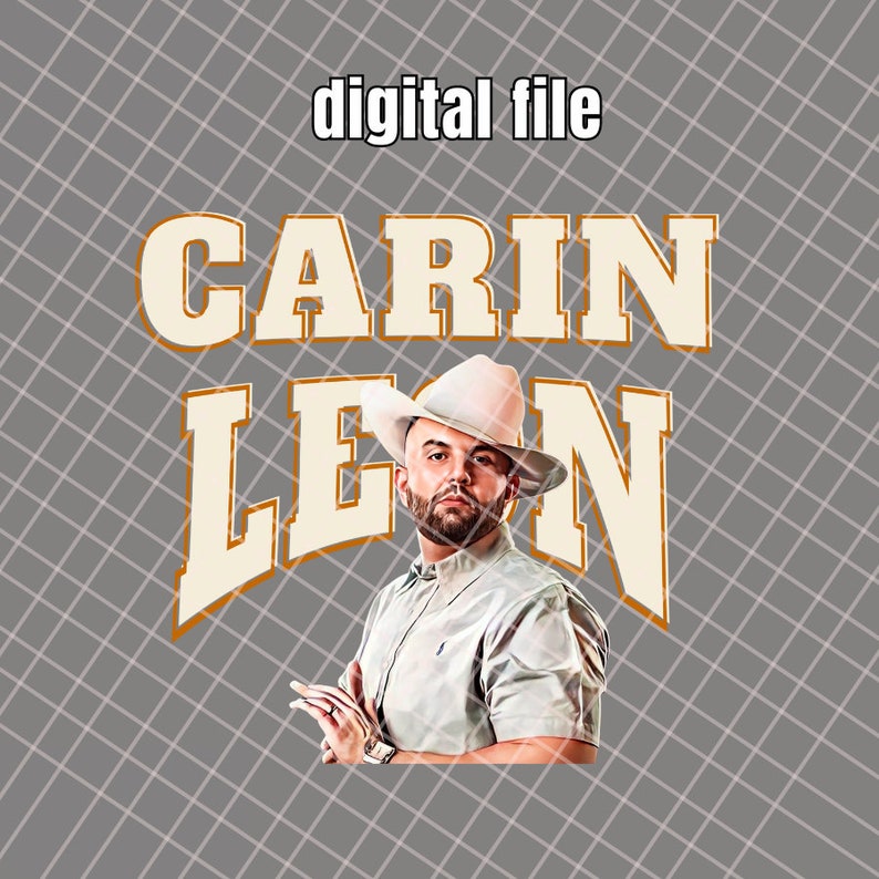 Carin Leon Logo Digital Png File / Carin Leon Sublimation File / T ...