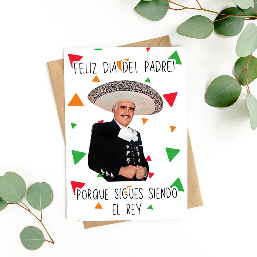 Spanish Father's Day Card Printable Card / Vicente Fernandez Png Card ...