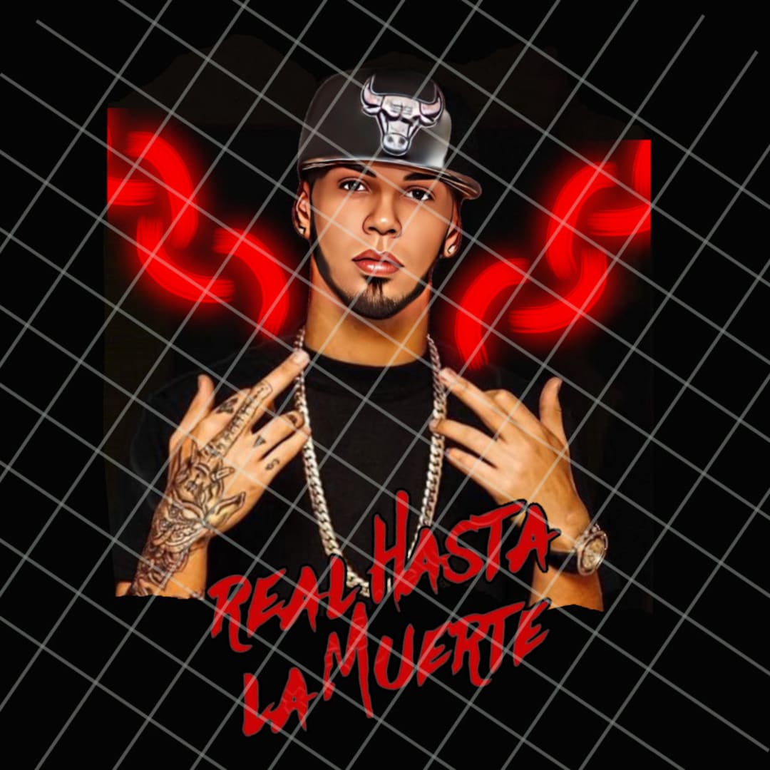 Anuel AA / El Dios Del Trap Png File / Real Hasta La Muerte Sublimation ...