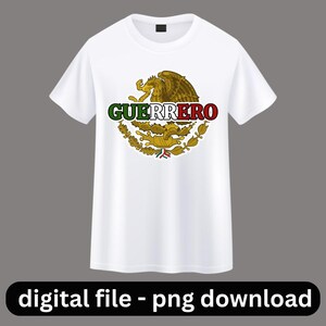 Guerrero Mexico Logo Digital Png File / Mexican Eagle Design /mexican Flag T-shirt Portrait Png ...