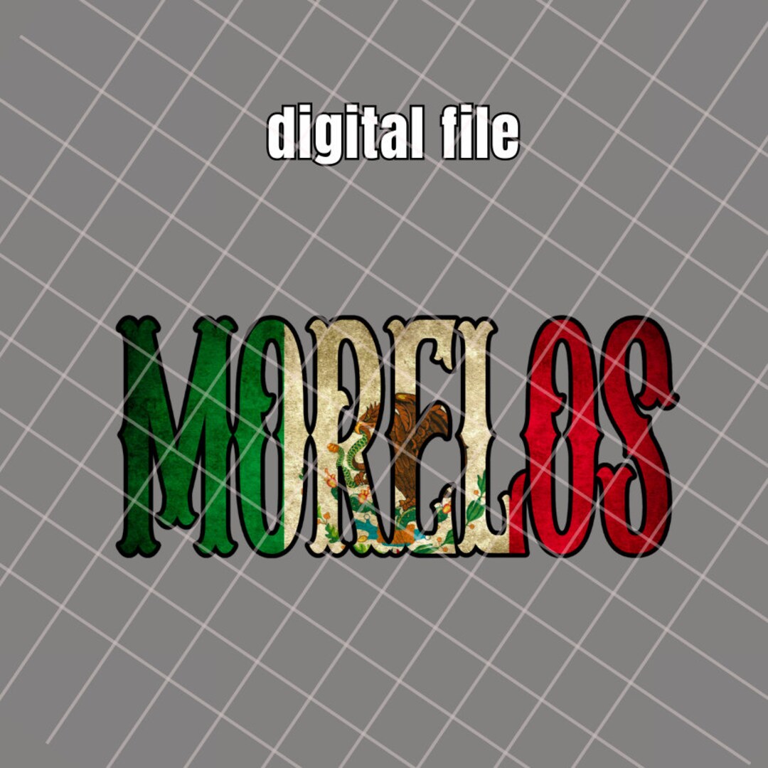 Morelos Logo Digital Png File / Mexico Sublimation File /mexican Flag T ...