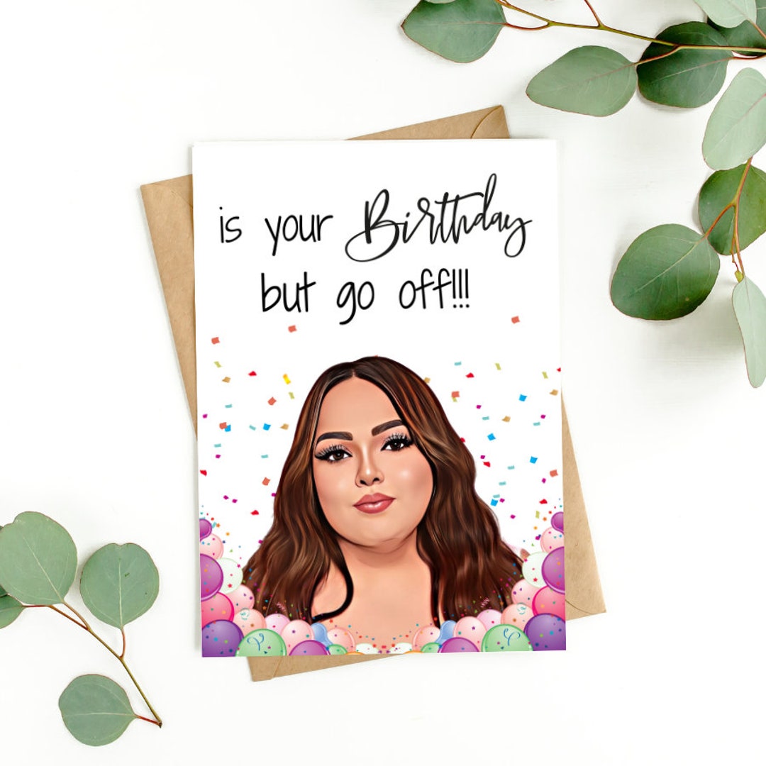 Shawty Bae Funny Printable Card / is Your Birthday but Go off Png Card ...
