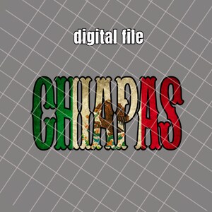 Chiapas Logo Digital Png File / Mexico Sublimation File /mexican Flag T ...