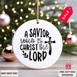 A Savior Who is Christ the Lord Christmas Ornaments Jesus - Etsy