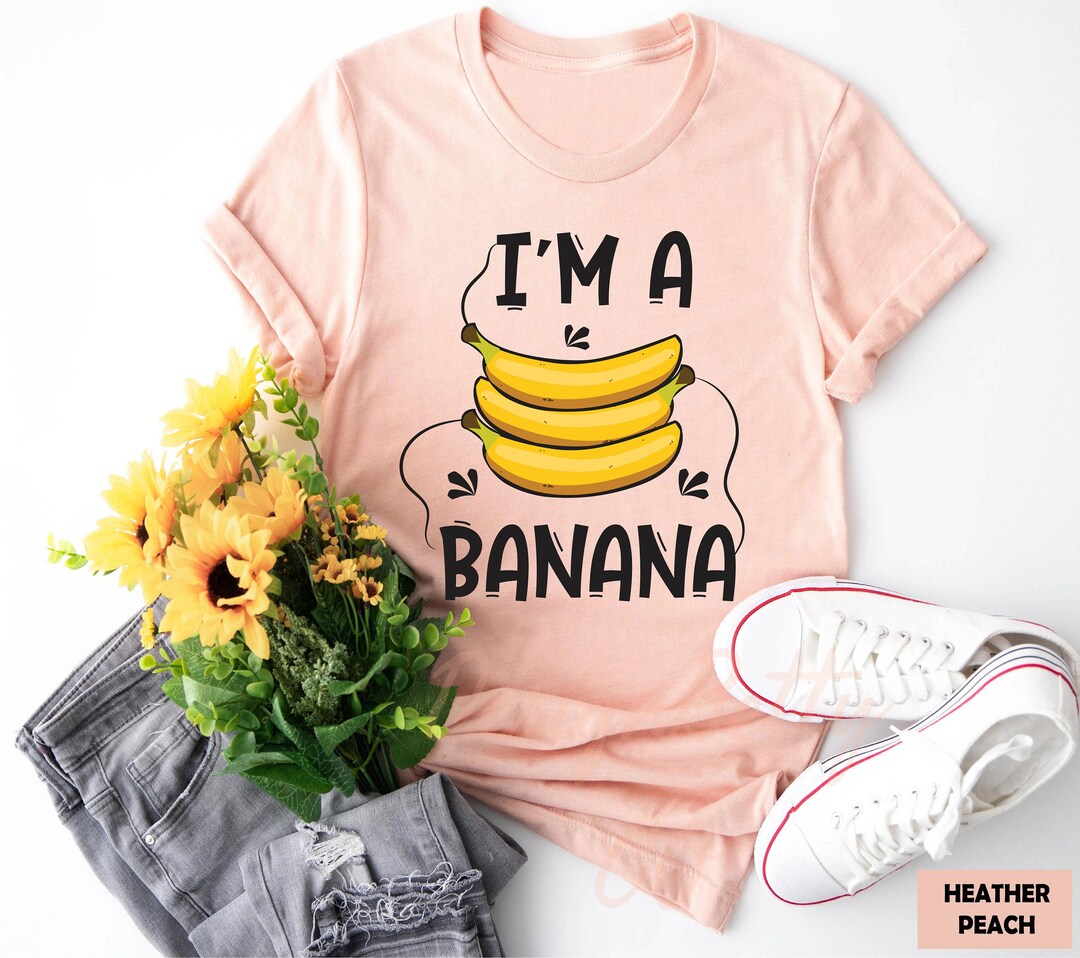 I'm A Banana Shirt, Fruit Shirt, Vegan Shirt, Banana Gifts, Banana ...