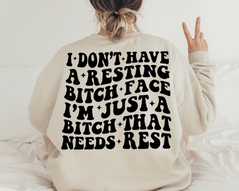 I Don't Have A Resting Bitch Face SVG Resting Face PNG - Etsy