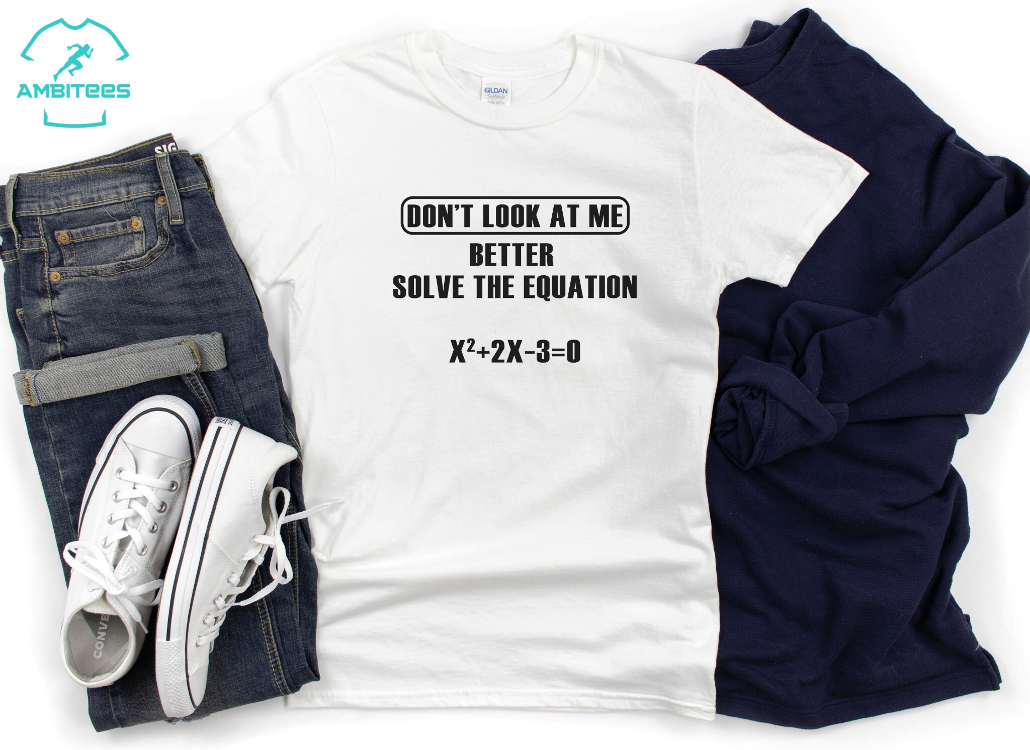 Funny Math Shirt don't Look at Me Better Solve the Equation, Math Lover ...