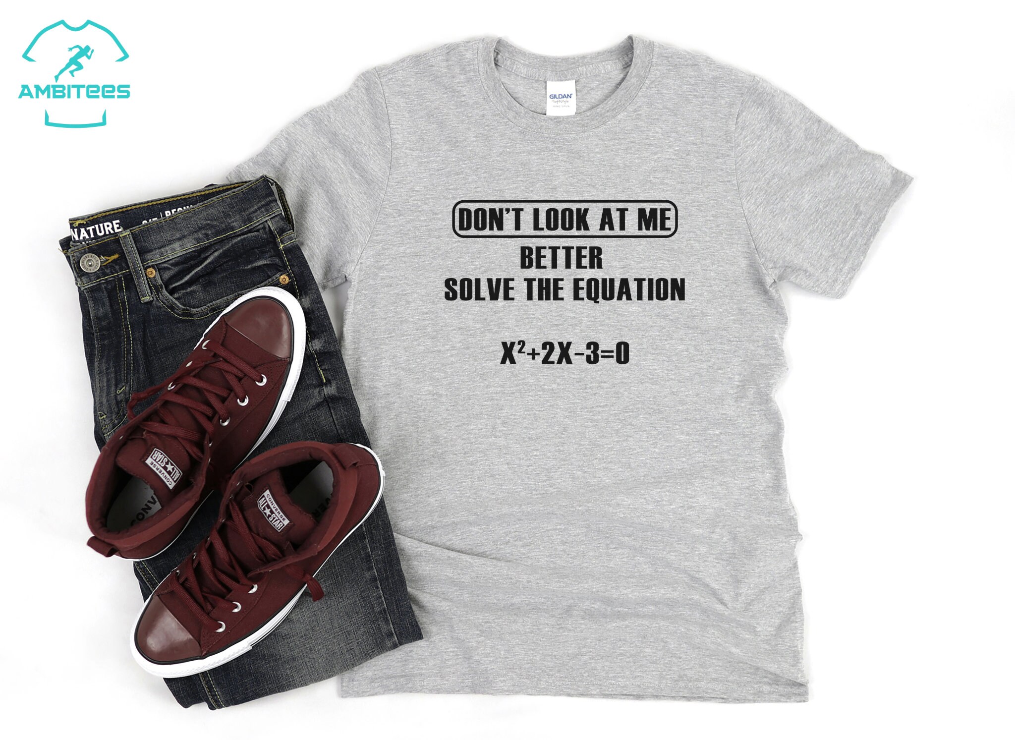 Funny Math Shirt don't Look at Me Better Solve the Equation, Math Lover ...