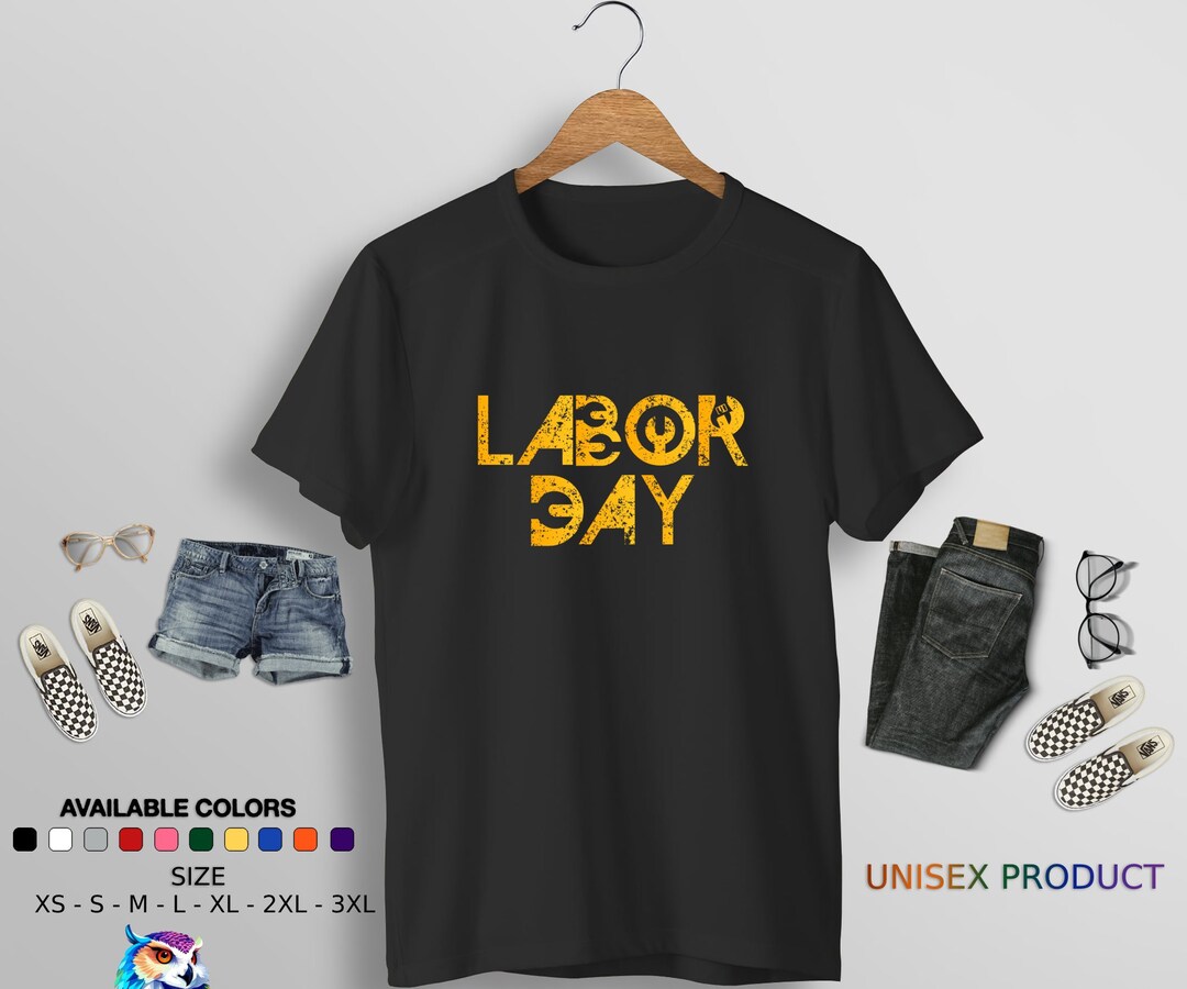 Funny Labor Day Quotes T-shirts, Workers Day, Laboring Together ...