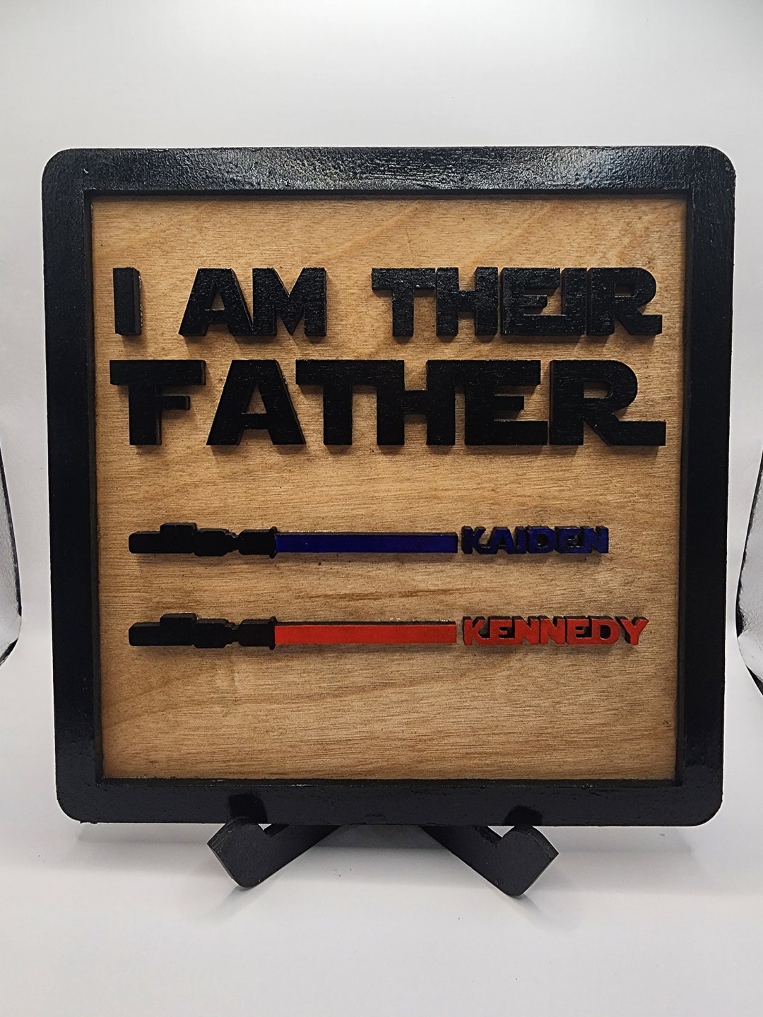 Custom "i Am Their Father" Sign, Personalized Lightsaber Sign, Custom ...