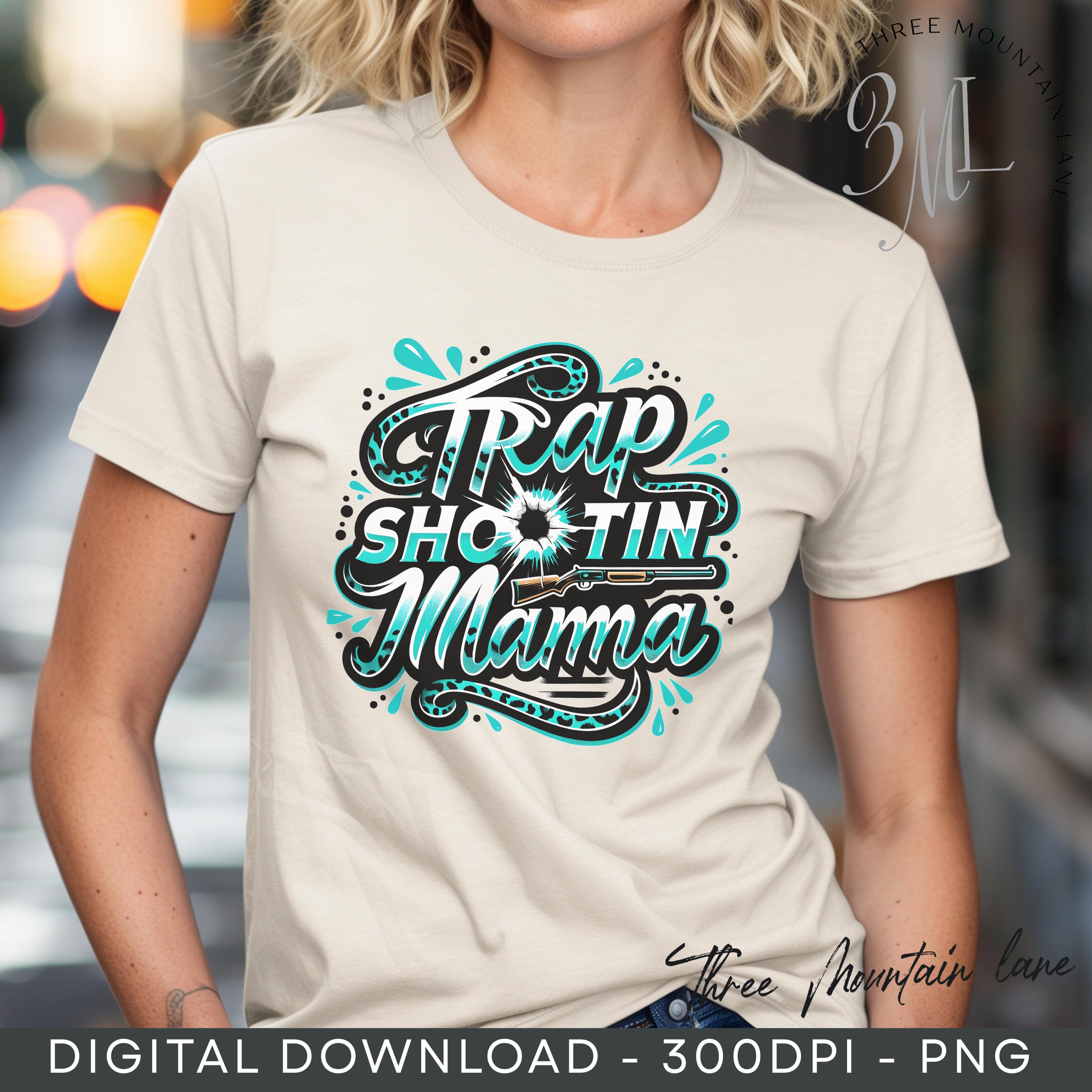 Trap Shooting Mom Png, Hunting Mom Sublimation Design Download, Mother ...