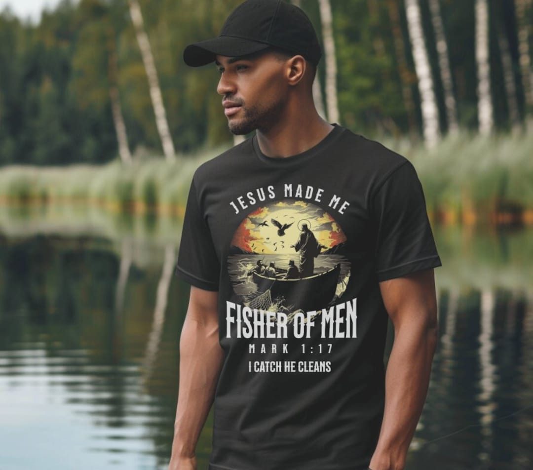 Fisher of Men Christian T-shirt Christian Tshirts Christian Shirts for ...