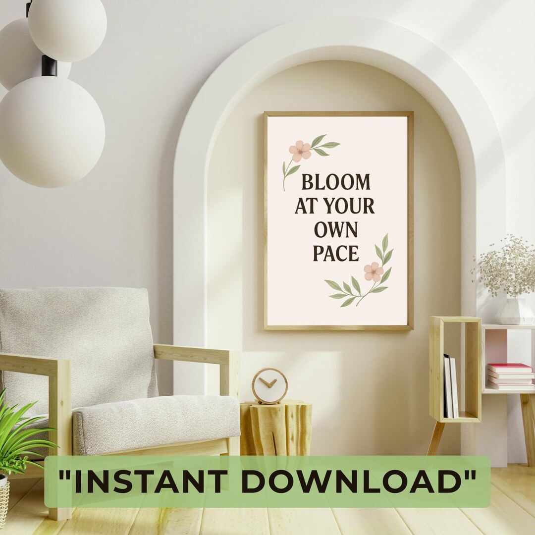 Bloom at Your Own Pace Poster, Retro Flower Wall Art, Instant Download ...