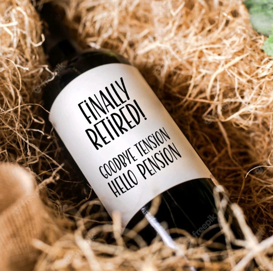 Retirement Wine Labels Funny Retirement Gift Pairs Well With Retirement ...