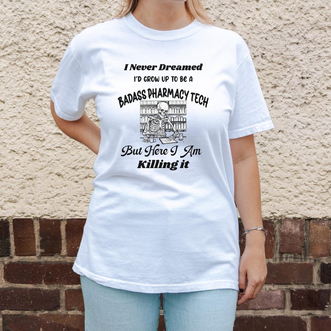 Skeleton Pharmacy Tech T-shirt, Funny Comfort Colors Gift, Pharmacy ...