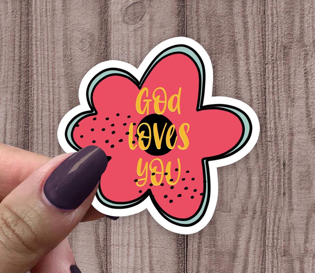 God Loves You Sticker, Waterproof Sticker, Best Friend Gift, Tumbler ...