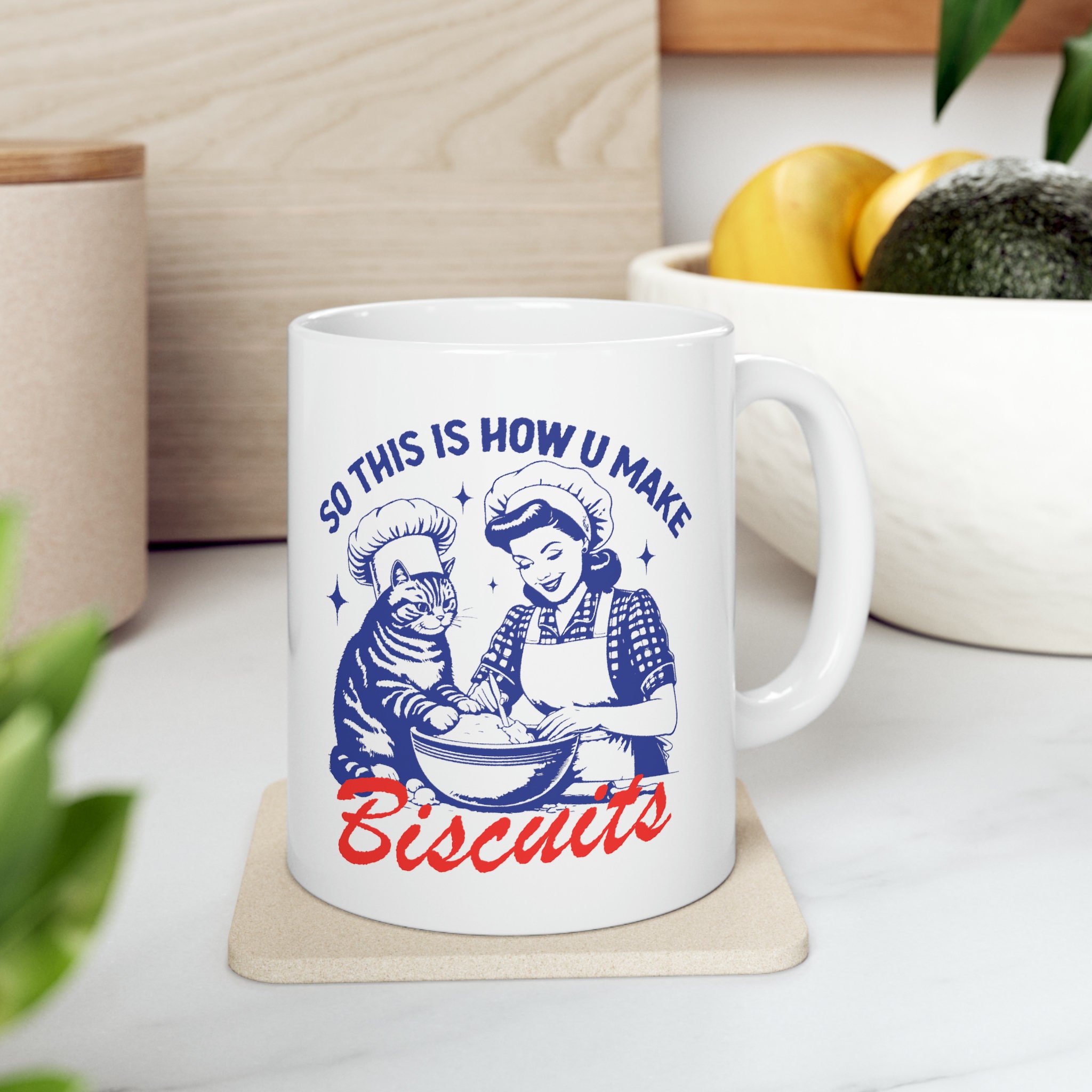 Funny Cat Biscuit Mug, Cute so This is How U Make Biscuits, Retro Cat ...