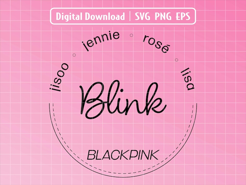Blackpink SVG Names, Jisoo Jennie Rosé Lisa Clip Art, Gift for Blink, K ...