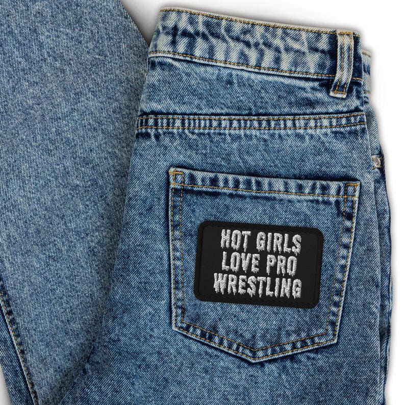 The "hot Girls Love Pro Wrestling" Embroidered Patch - White Lettering ...
