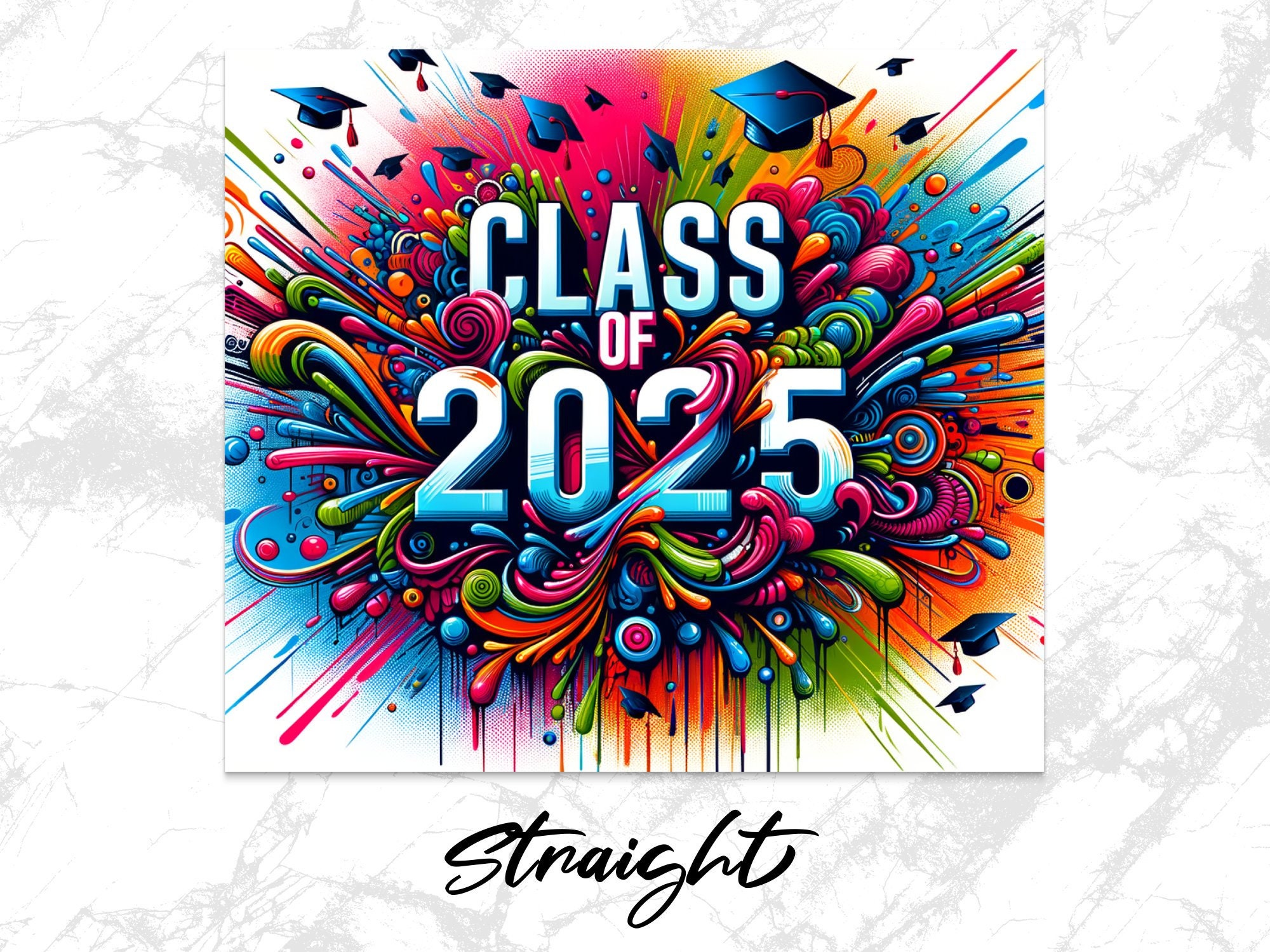 Colorful Class of 2025 Graduation Tumbler Wrap, 300ppi Digital Tapered ...