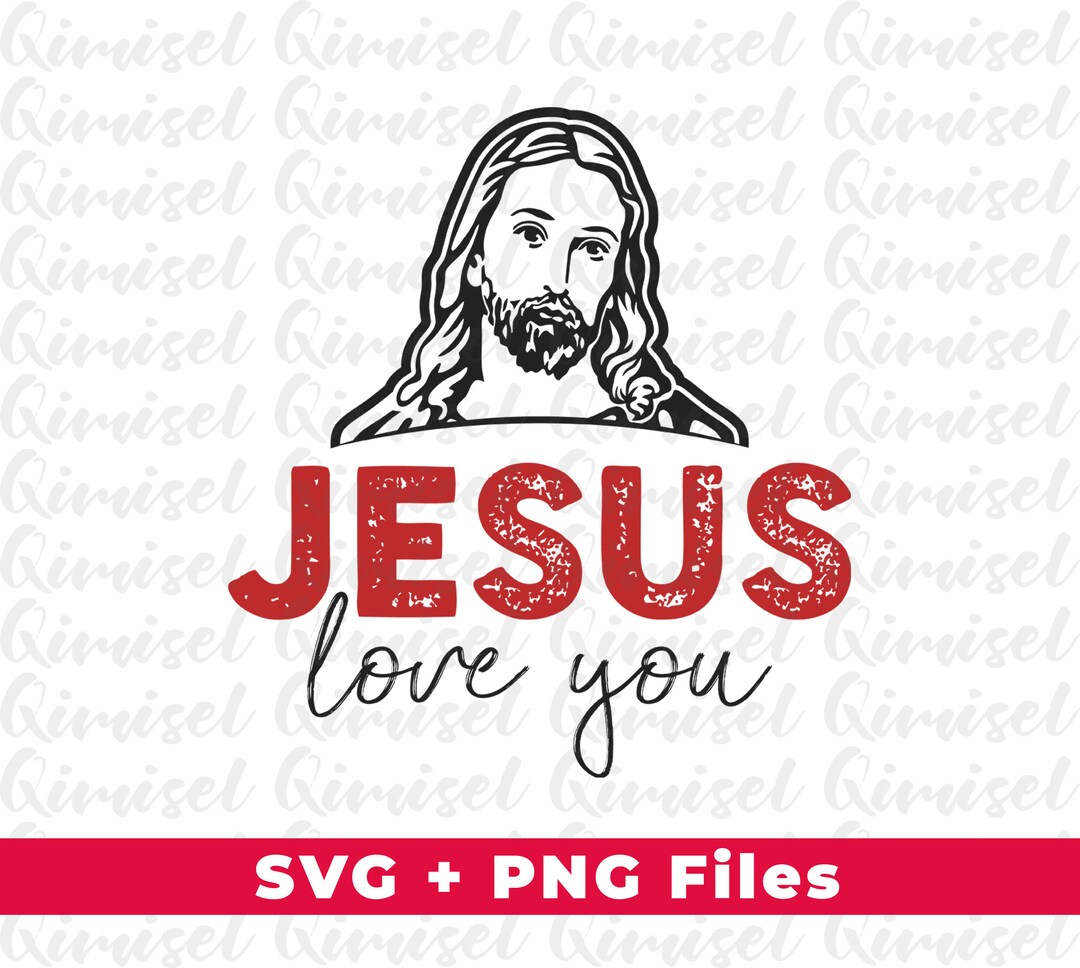 Jesus Love You Png Jesus Love You SVG Jesus Love Svg Love - Etsy Australia