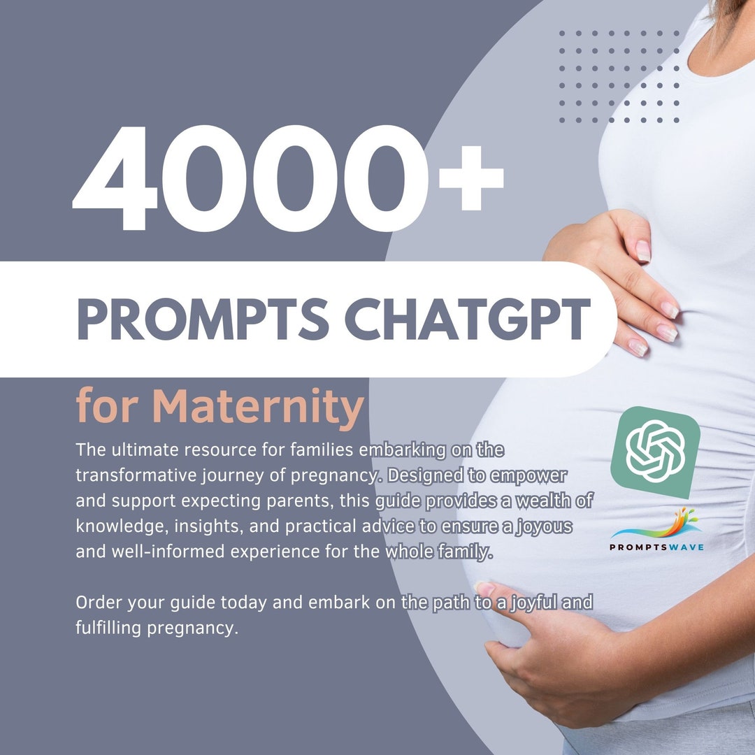 4000 Maternity Prompts by Chatgpt – Instant Download for Creative Moms ...