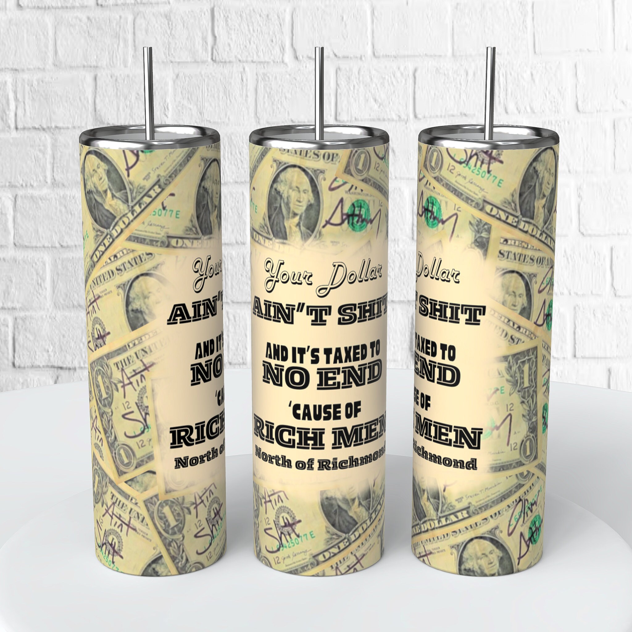 Dollar Ain’t Shit/rich Men North of Richmond/oliver Anthony Tumbler ...