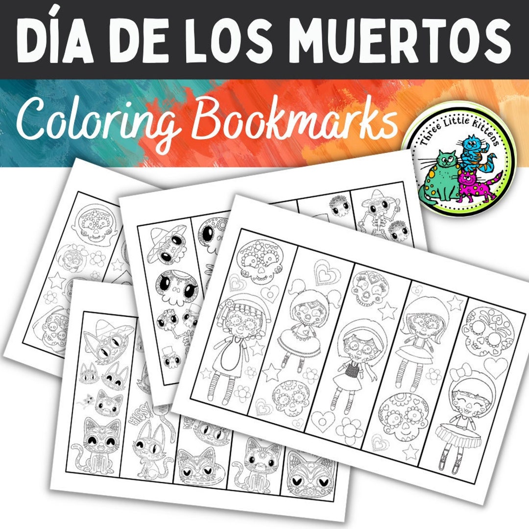 Printable Dia De Los Muertos, Coloring Bookmarks for Kids, Dia De Los ...