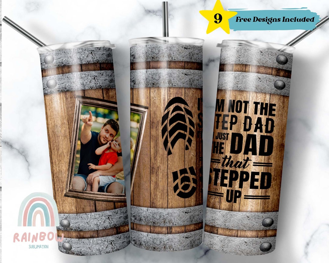 Father's Day Tumbler Wrap, Stepdad Photo Frame Tumbler, Stepdad Tumbler ...