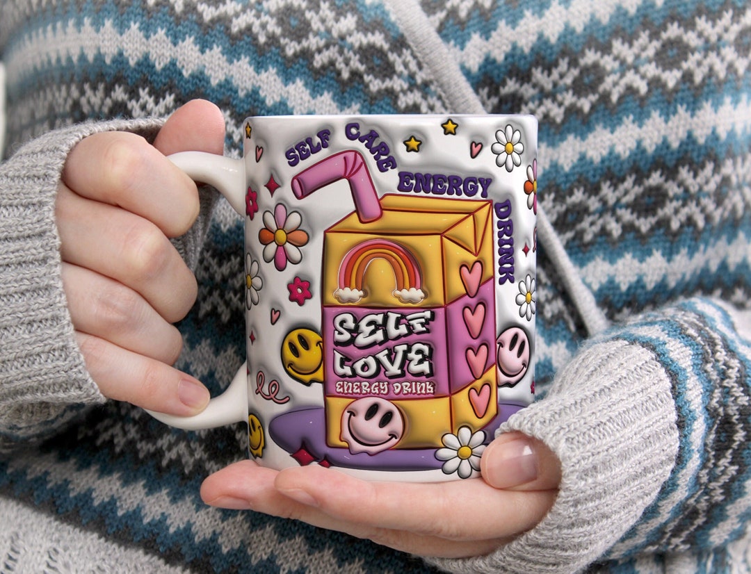 3D Inflated Self Care Energy Drink Mug Wrap, 3D Puff Mug Wrap, 3D Self ...