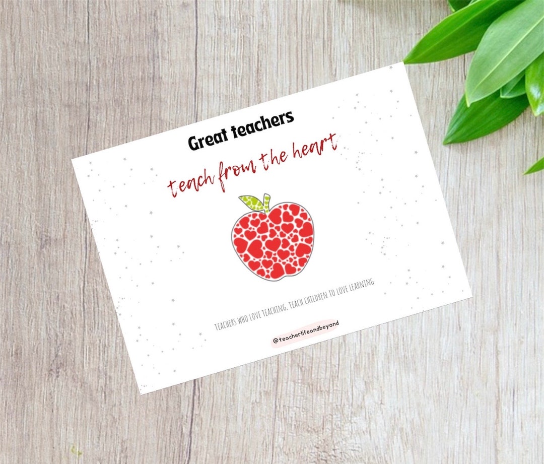 Printable Teacher Apple Card - Great Teachers Teach From the Heart A5 ...