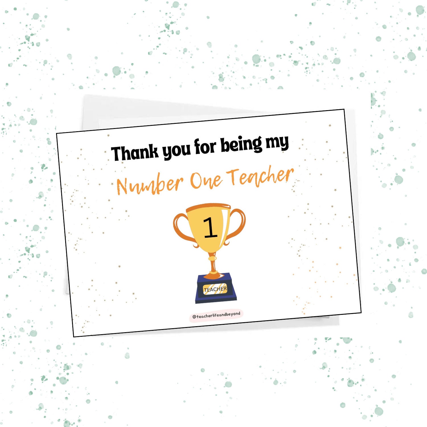 Printable Teacher Cards - Thank You for Being My Number One Teacher A5 ...