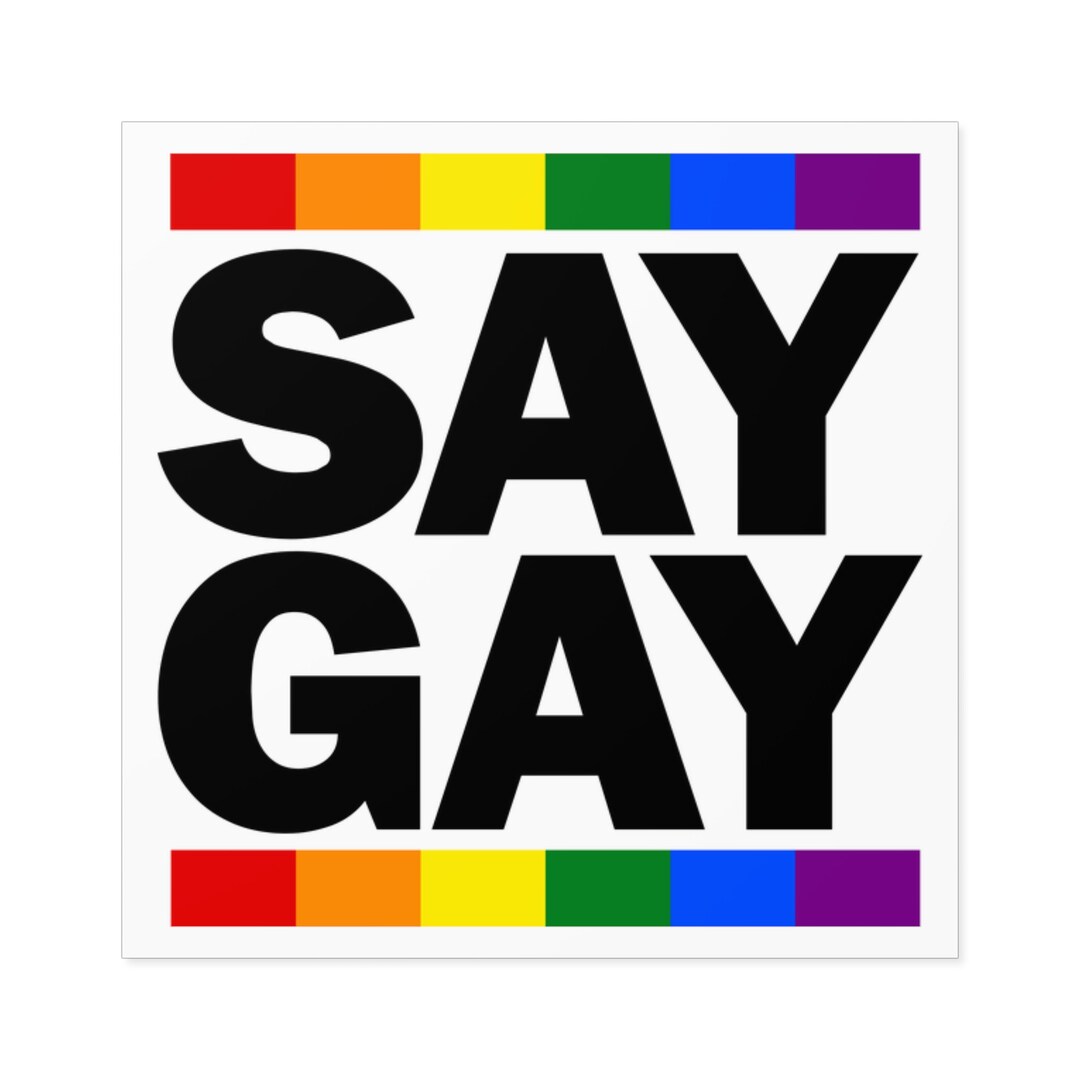 Say Gay WATERPROOF Sticker, Run DMC Style Rainbow Gay Pride LGBTQ Old ...
