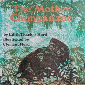 The Mother Chimpanzee by Edith Thacher Hurd - Etsy