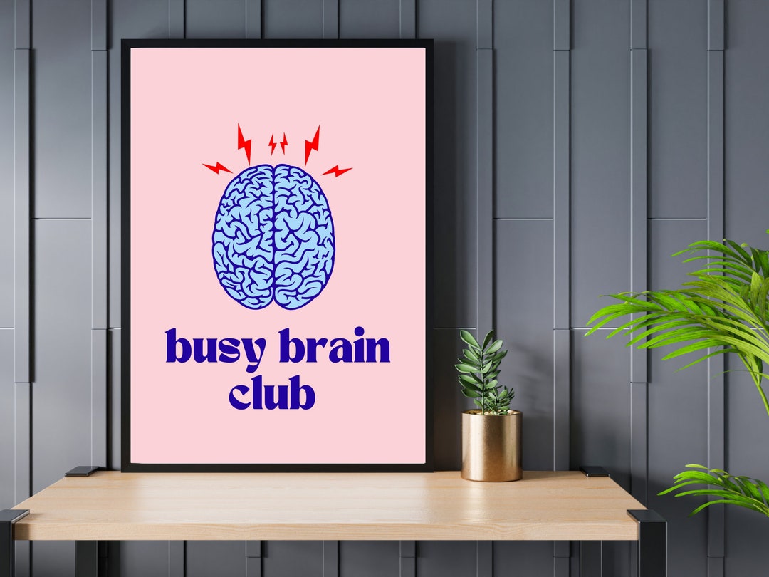 Busy Brain Club Posters ADHD Poster Inspirational Quotes Posters ...