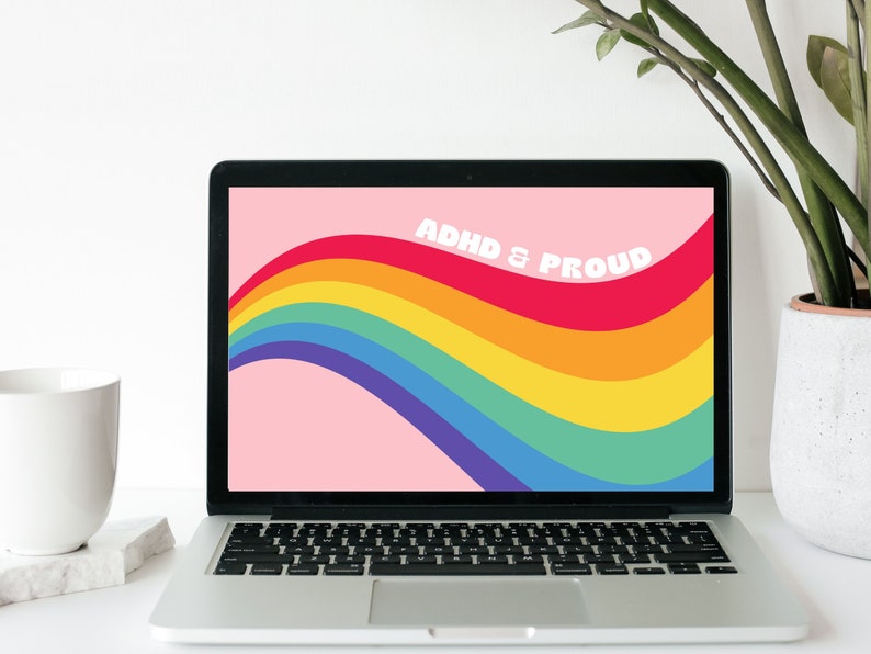 Laptop Wallpaper ADHD & Proud Colourful Positive Desktop Wallpaper ...