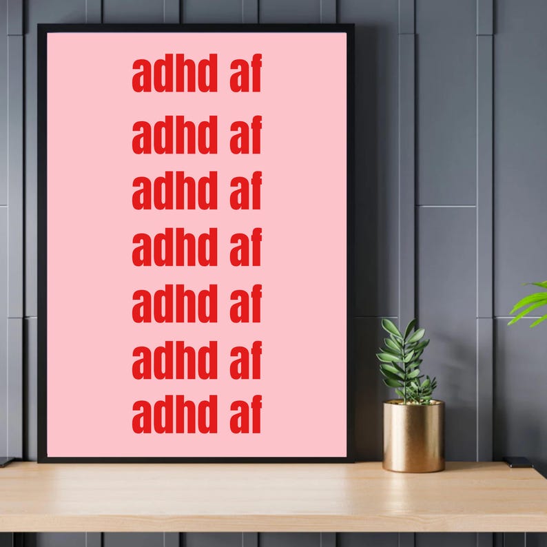 A3 ADHD AF Poster Wall Art - Neurodivergent Art Print - Neurodivergent ...