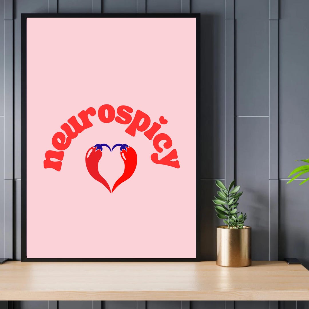 Neurospicy Wall Art - Neurodivergent Art Print - Neurodivergent Poster ...