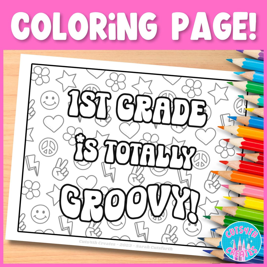 Printable Coloring Page 1st Grade is Totally Groovy! Cute Retro Happy ...