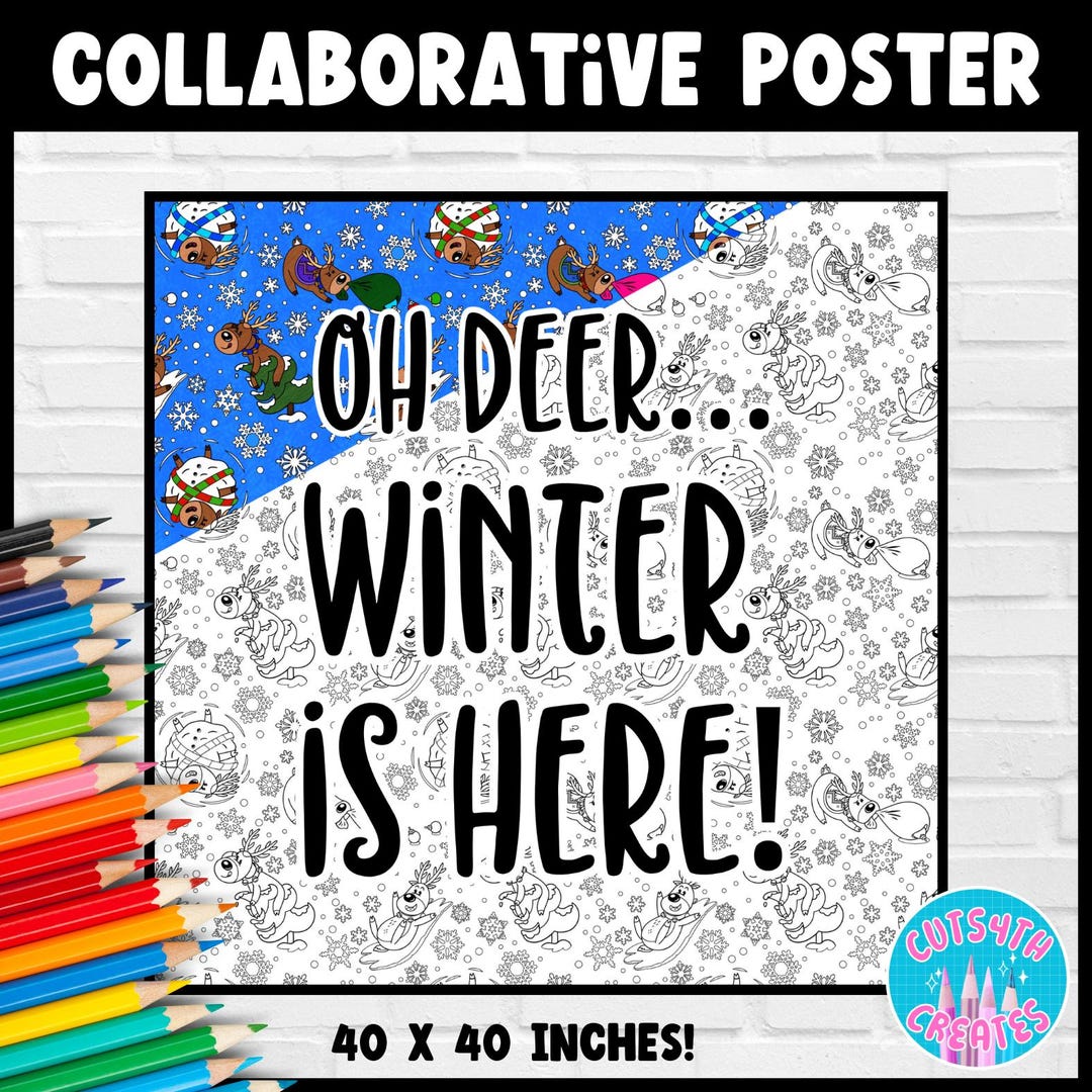 Collaborative Coloring Poster | Oh Deer Winter is Here | Winter Themed ...
